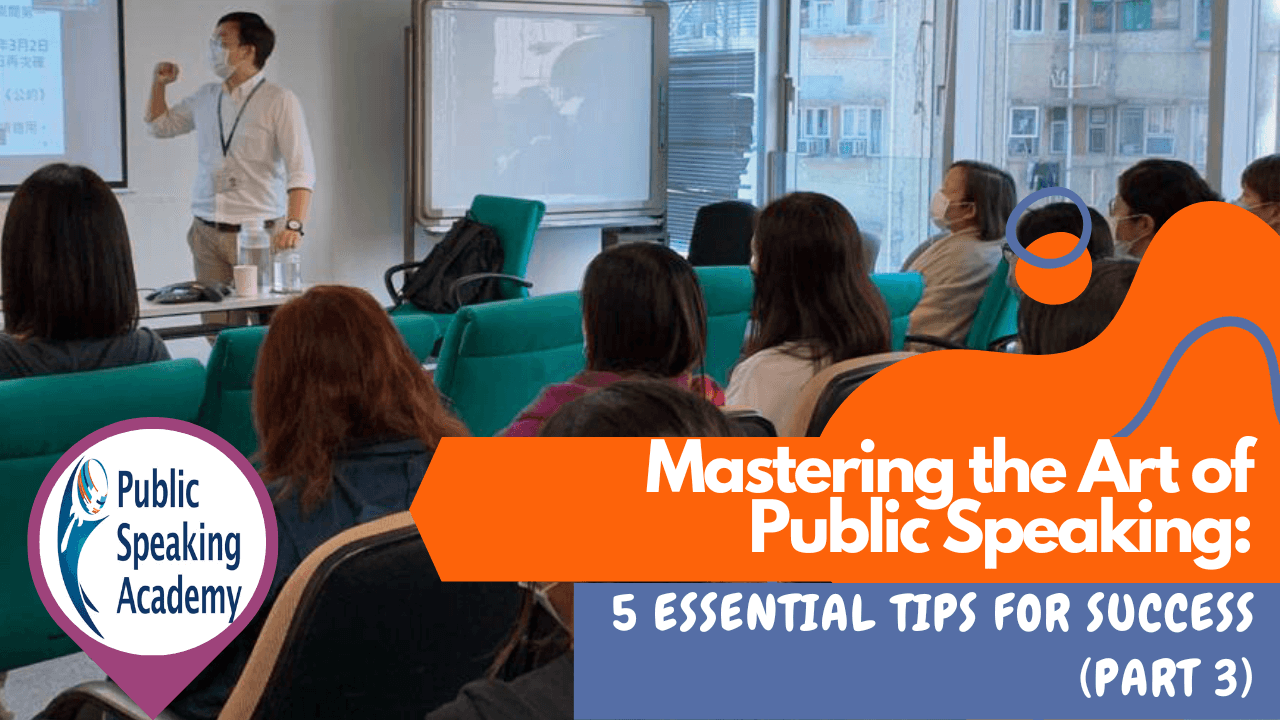 Mastering the Art of Public Speaking: 5 Essential Tips for Success ...